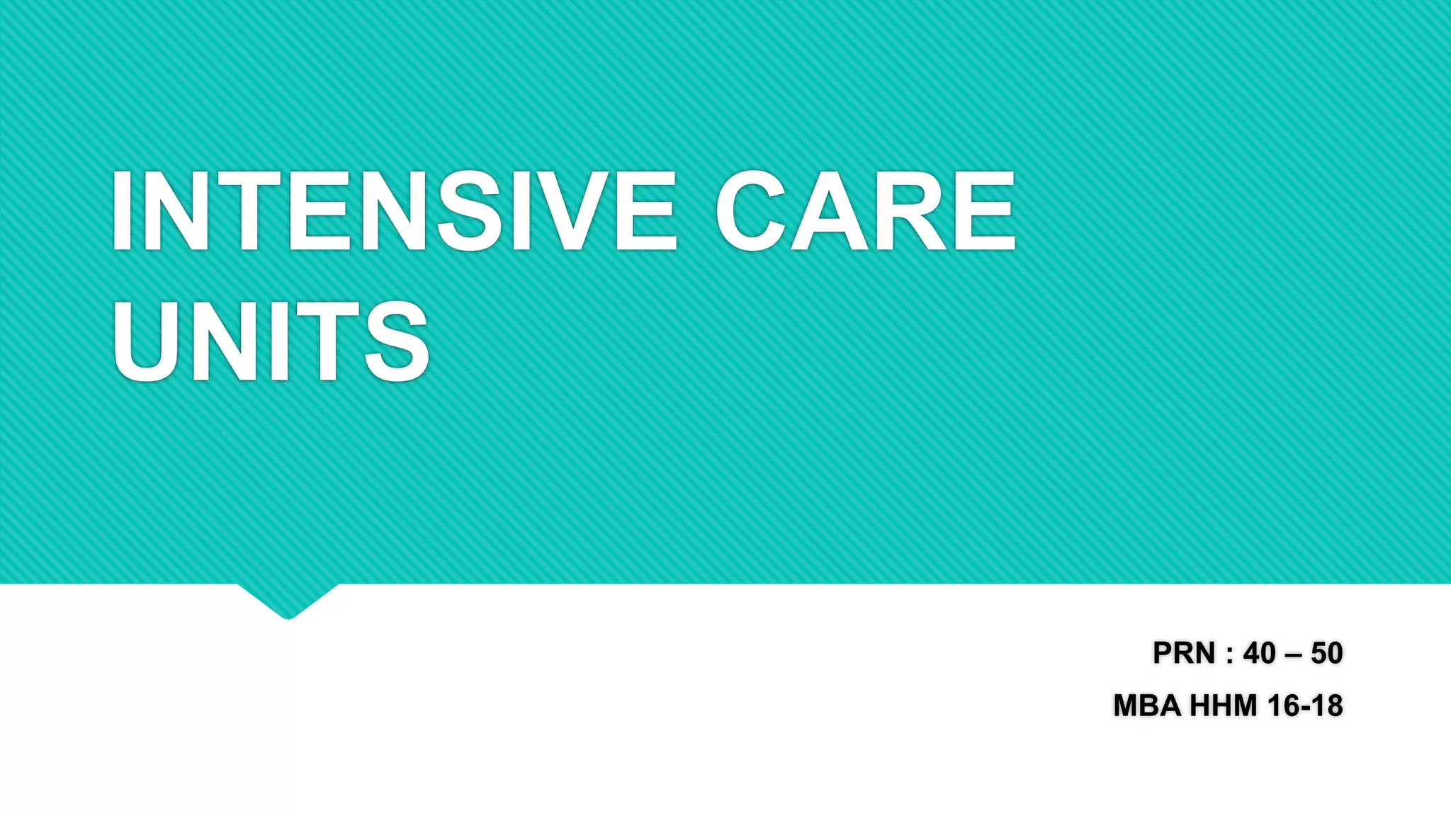 ICU AND IT'S TYPES | PPTX