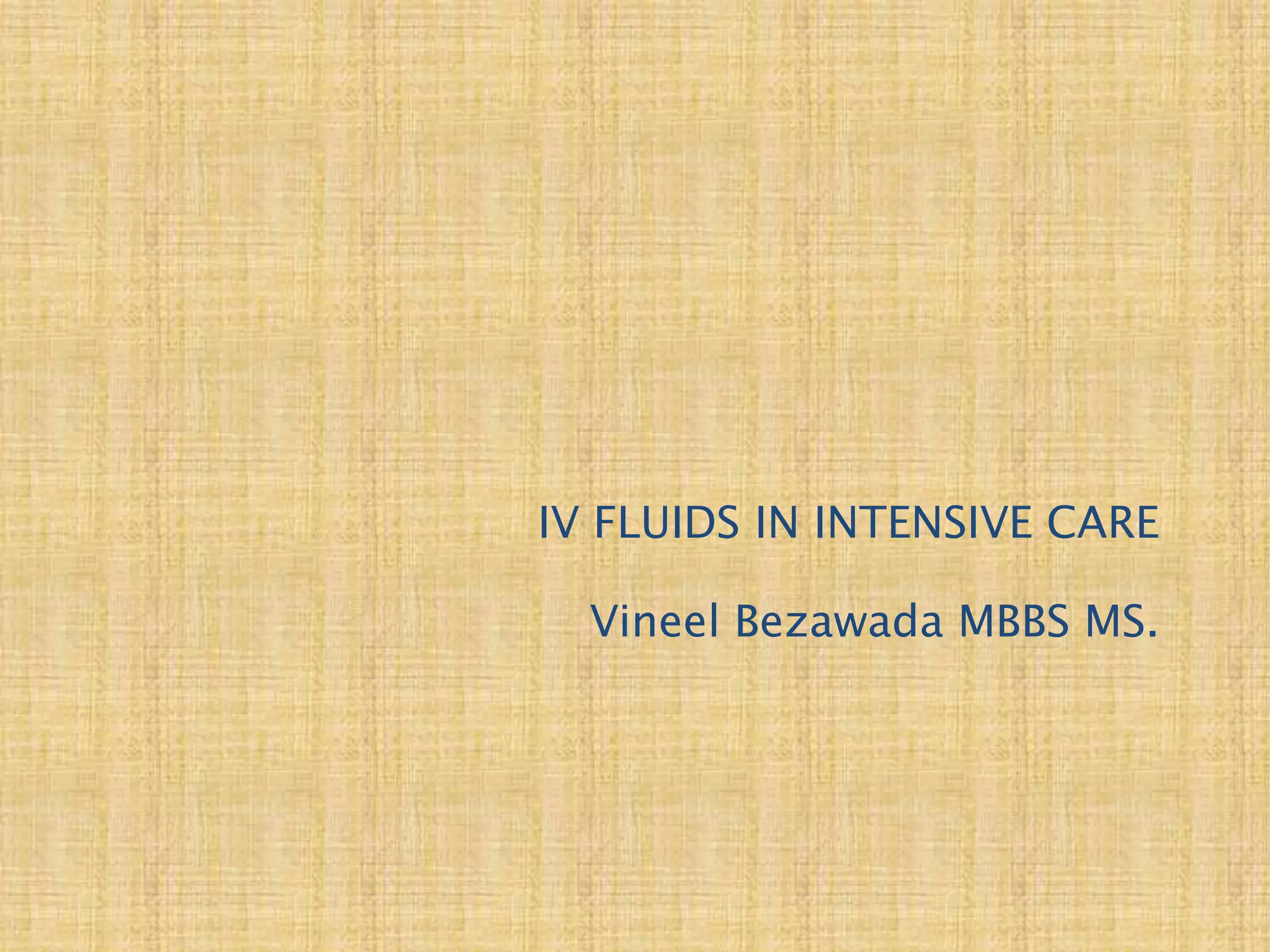Fluids in Intensive Care | PPTX