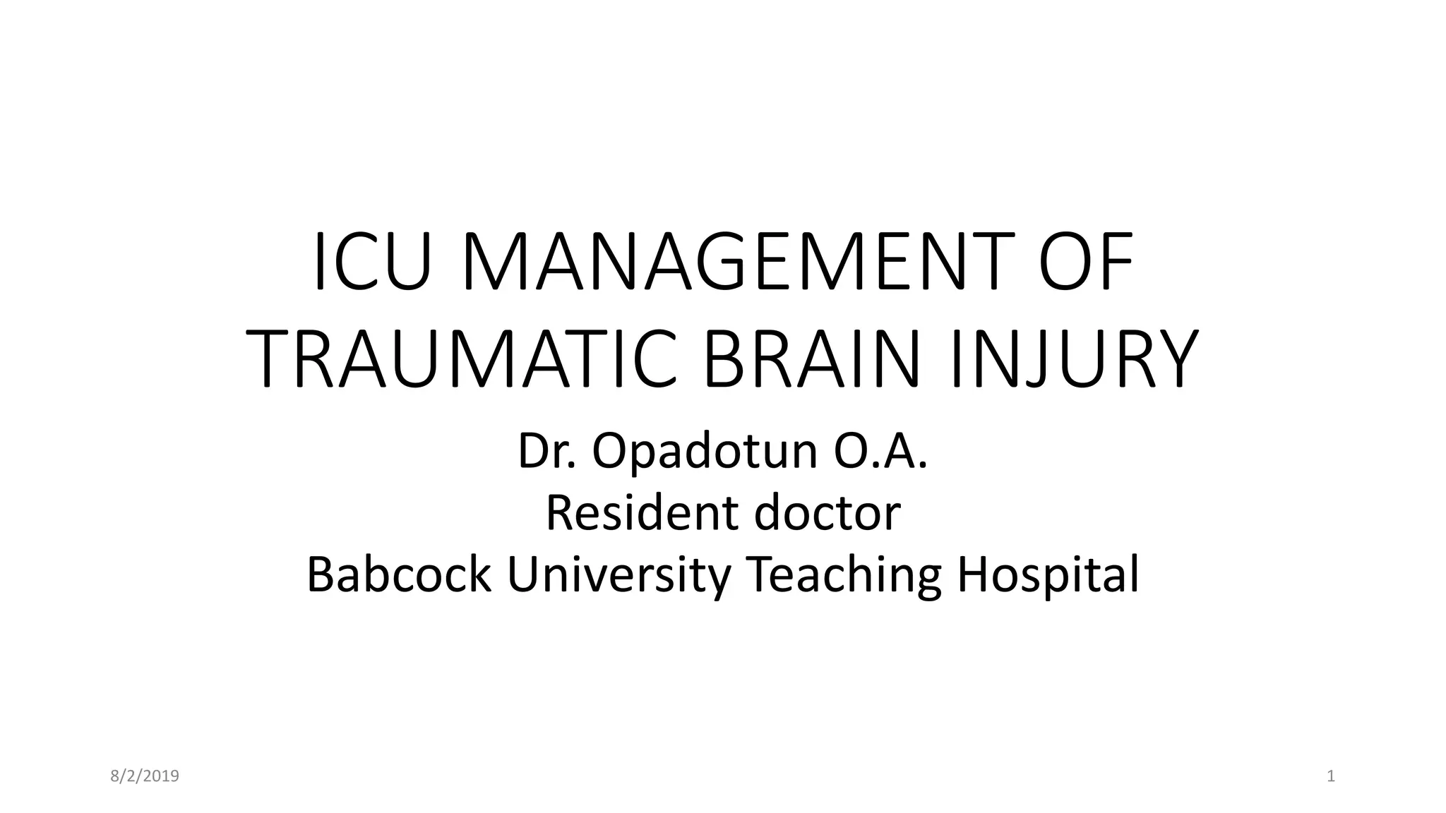 ICU management of traumatic brain injury | PPTX