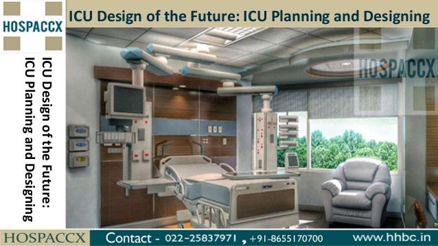 Icu planning and designing icu design of the future design consultancy