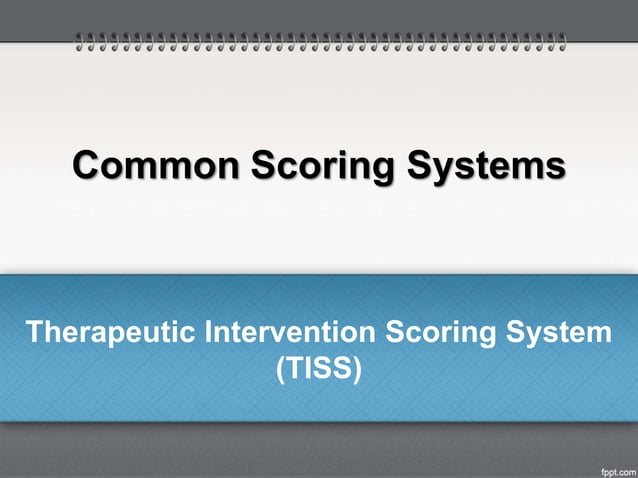 ICU Scoring Systems | PPT | Lung and Respiratory Health | Diseases and ...
