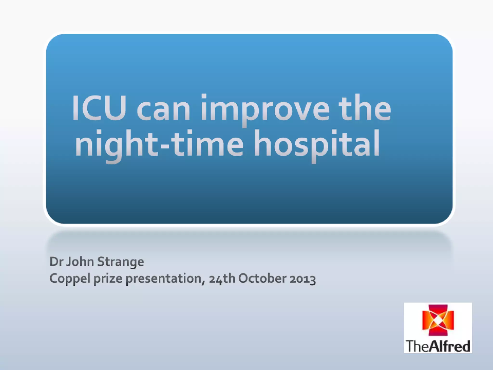 ICU can Improve the Night-Time Hospital | PPTX