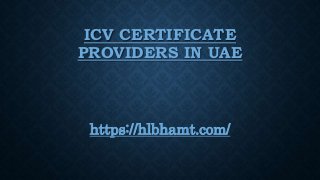 ICV Certificate providers in UAE.pptx