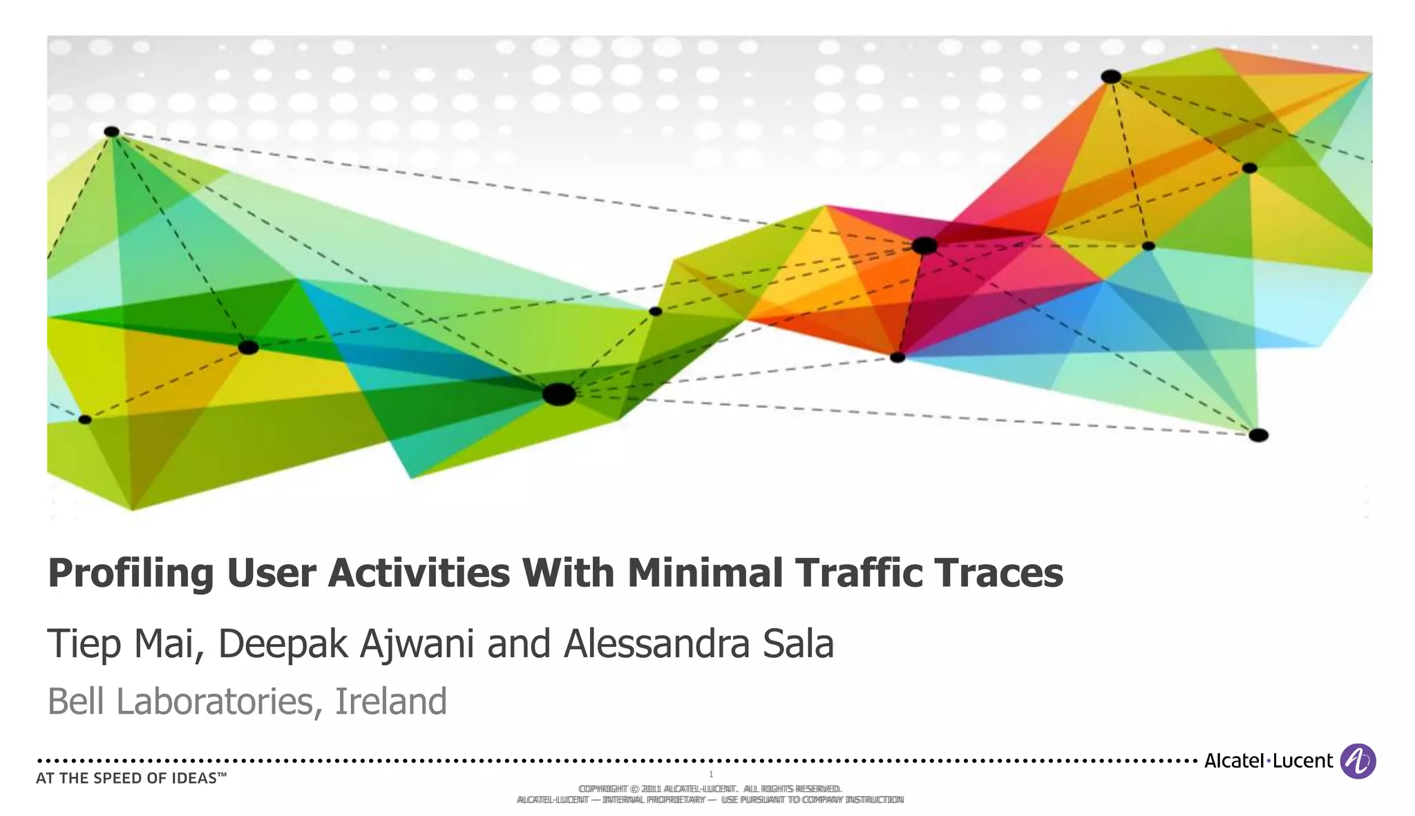 (Mobile Web Applications track) "Profiling User Activities with Minimal Traffic Traces" - Tiep ...