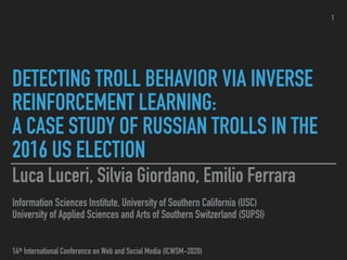 Detecting Troll Behavior via Inverse Reinforcement Learning: A Case ...