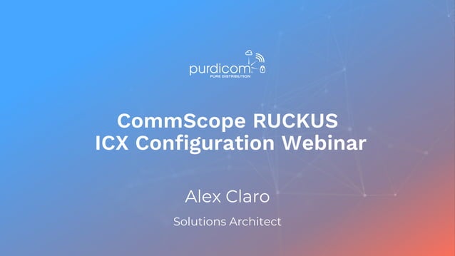 Commscope Ruckus Icx Switching Configuration Ppt