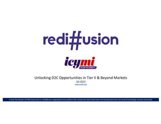 ICYMI_Unlocking D2C Opportunities in Tier II & Beyond Markets.pdf ...