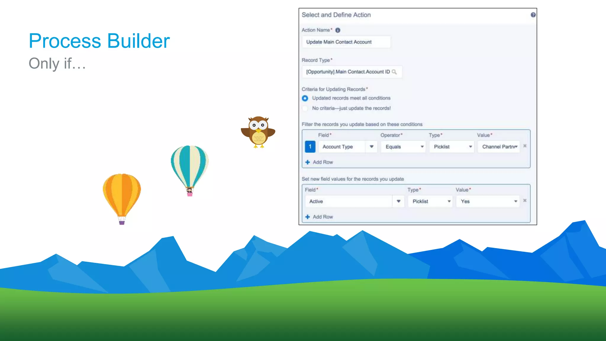 Process Builder and Flow: An Admin's Trigger by Rich Englhard | PPT