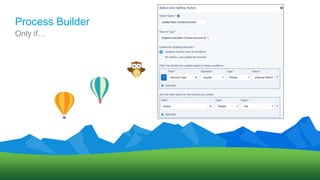 Process Builder and Flow: An Admin's Trigger by Rich Englhard | PPT