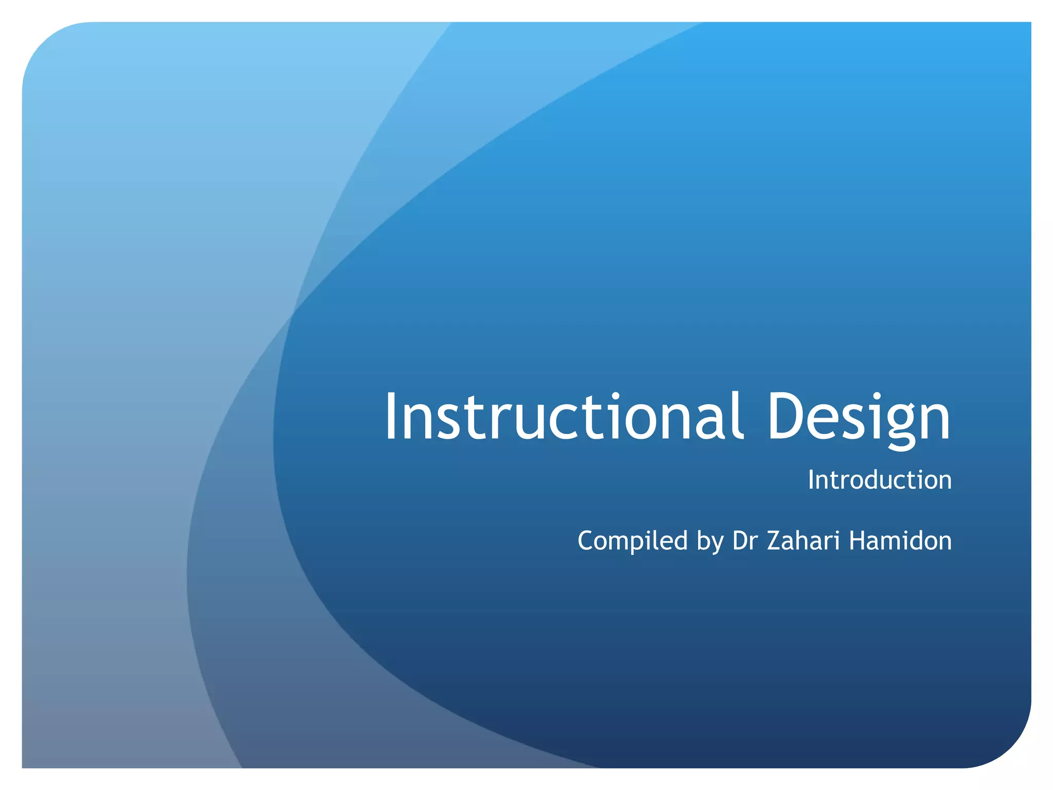 Introduction to Instructional Design | PPT