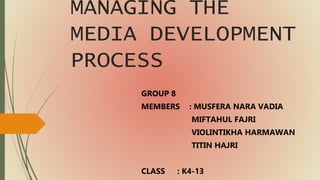 Instructional Design: Managing Media Development | PPTX