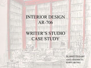 Exploring Writer's Studio Interior Design: A Prototype Case Study | PPTX