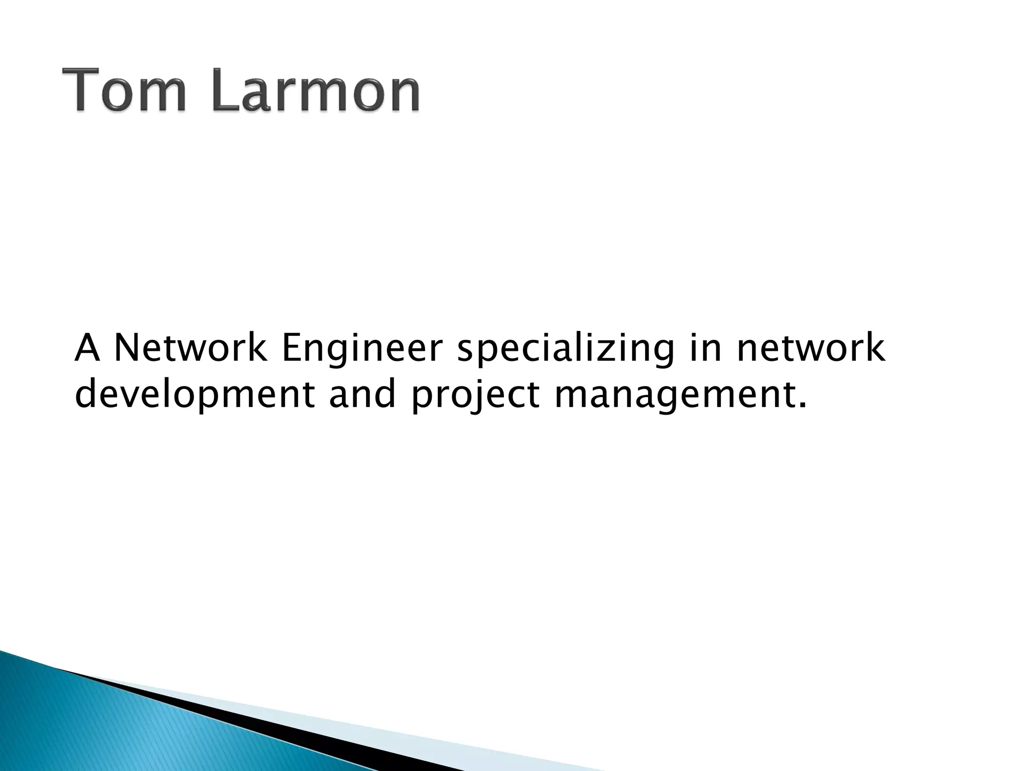 Tom Larmon Professional Presentation | PPT