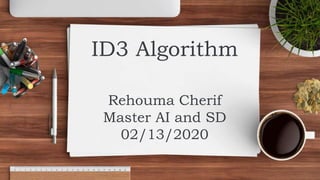 ID3 Algorithm | PPTX | Physics | Science