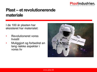 Plast - materialet der er kommet for at blive | PPTX