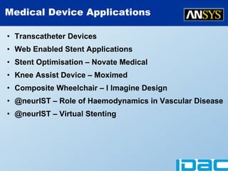 Medical Device Simulation Using ANSYS | PPT