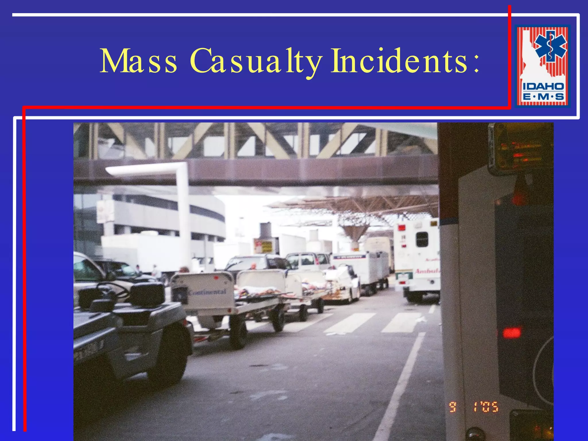 Idaho Mass Casualty Incident Response | PPT