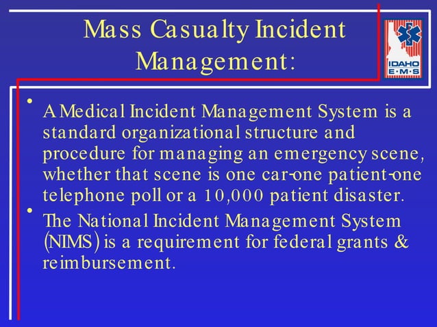 Idaho Mass Casualty Incident Response | PPT | First Aid | Injuries
