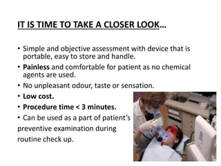 VELSCOPE: ASSESSMENT SYTEM FOR ORAL CANCER SCREENING | PPTX