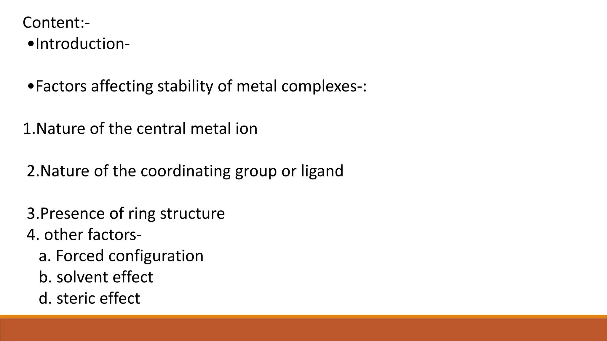 Factors affecting stability of metal complexes | PPTX