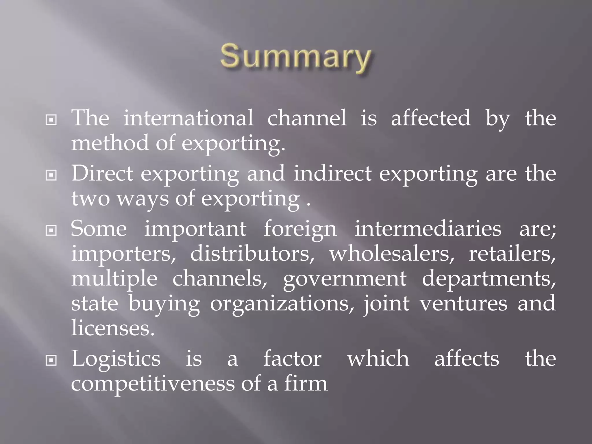 International distribution system: International distribution channels ...