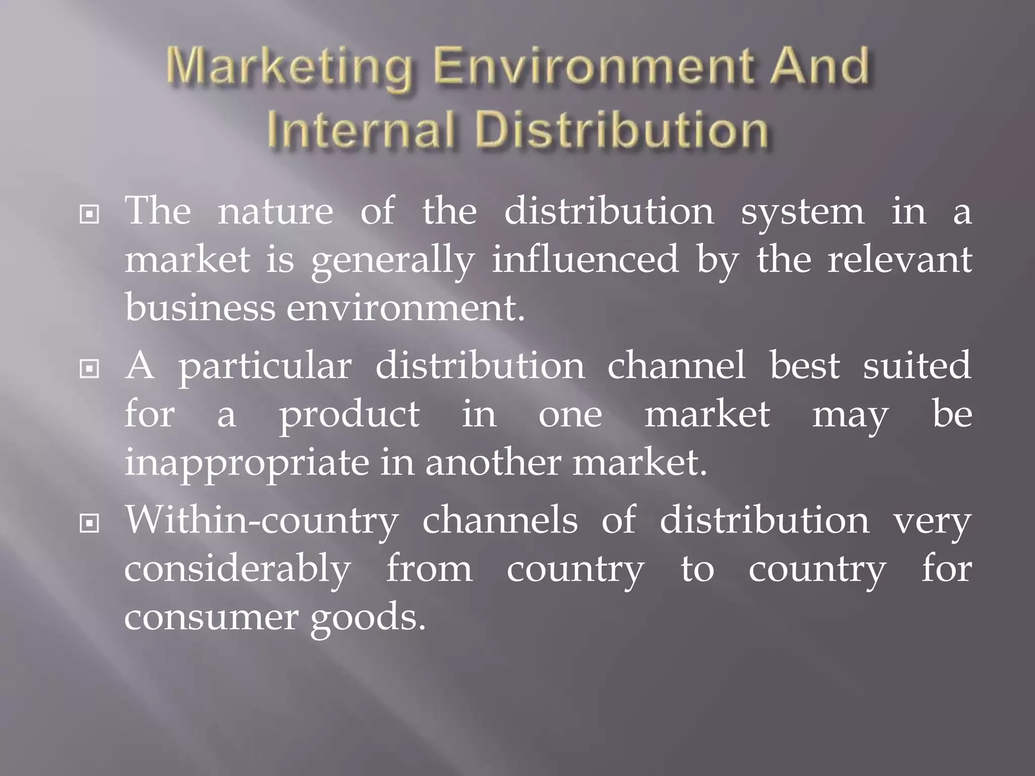 International distribution system: International distribution channels ...