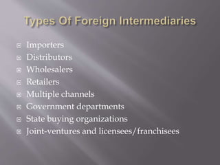 International distribution system: International distribution channels ...