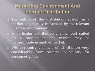 International distribution system: International distribution channels ...