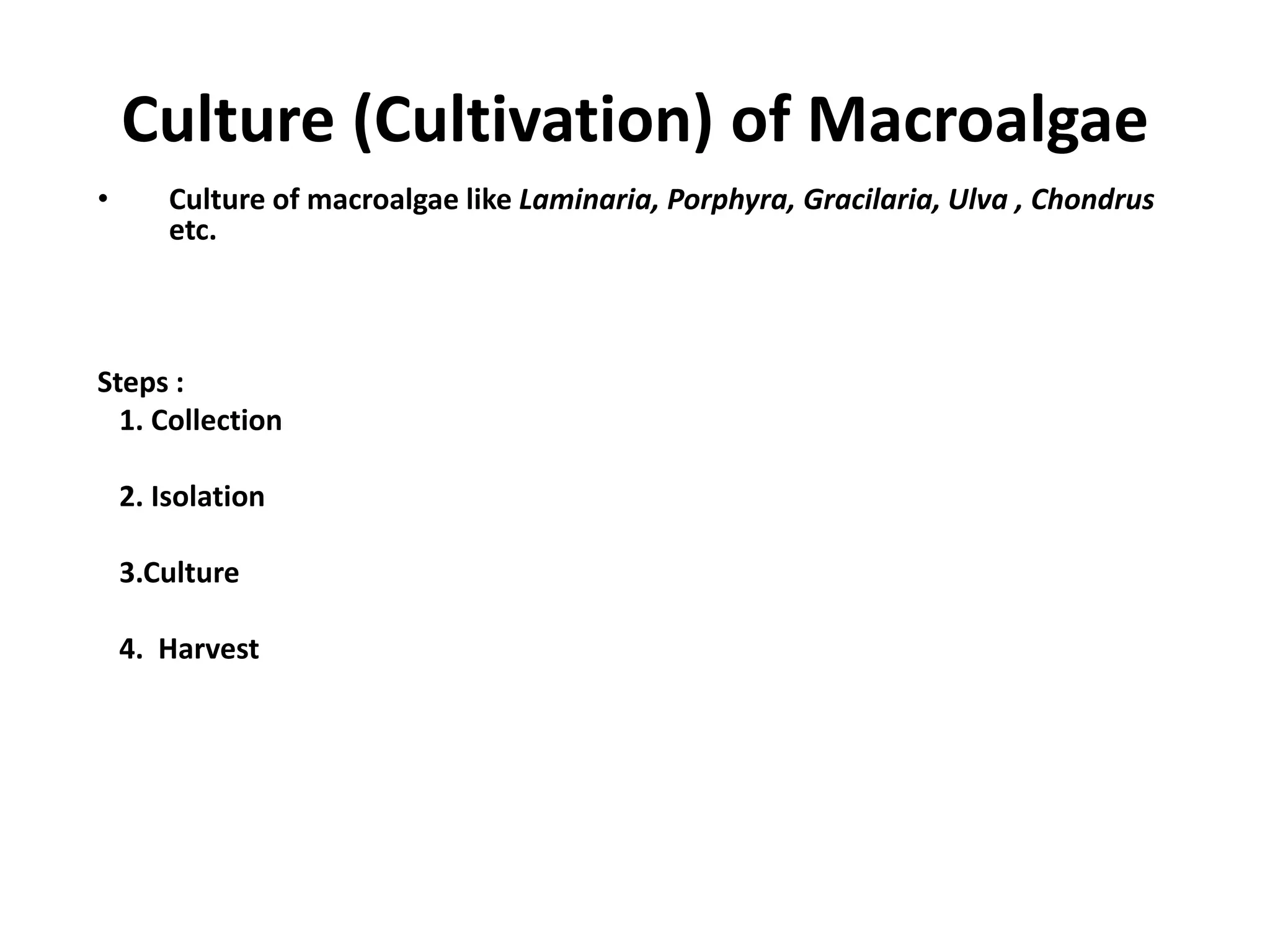 Algal Culture : Scope and Methods SMG | PPTX