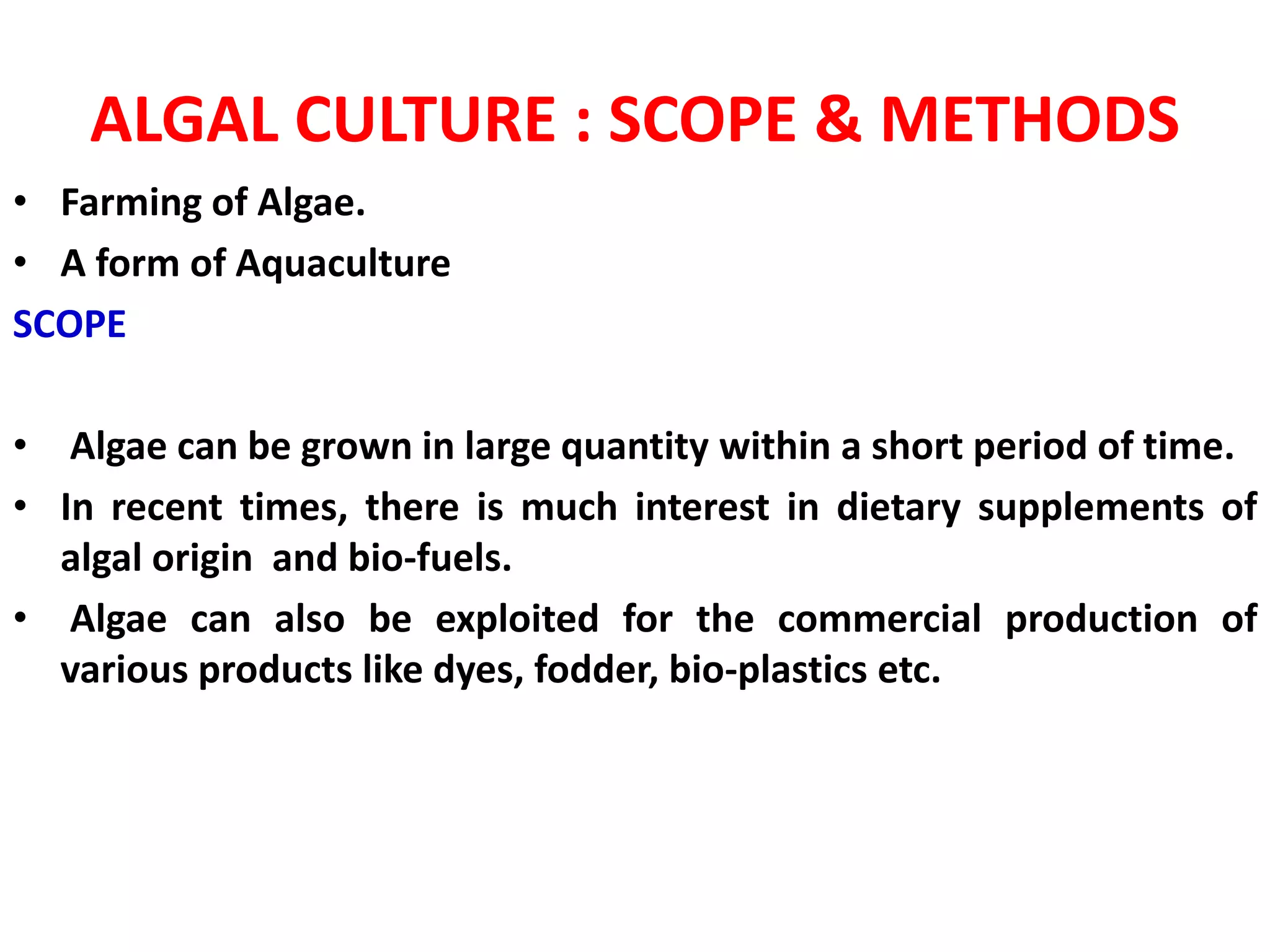 Algal Culture : Scope and Methods SMG | PPTX