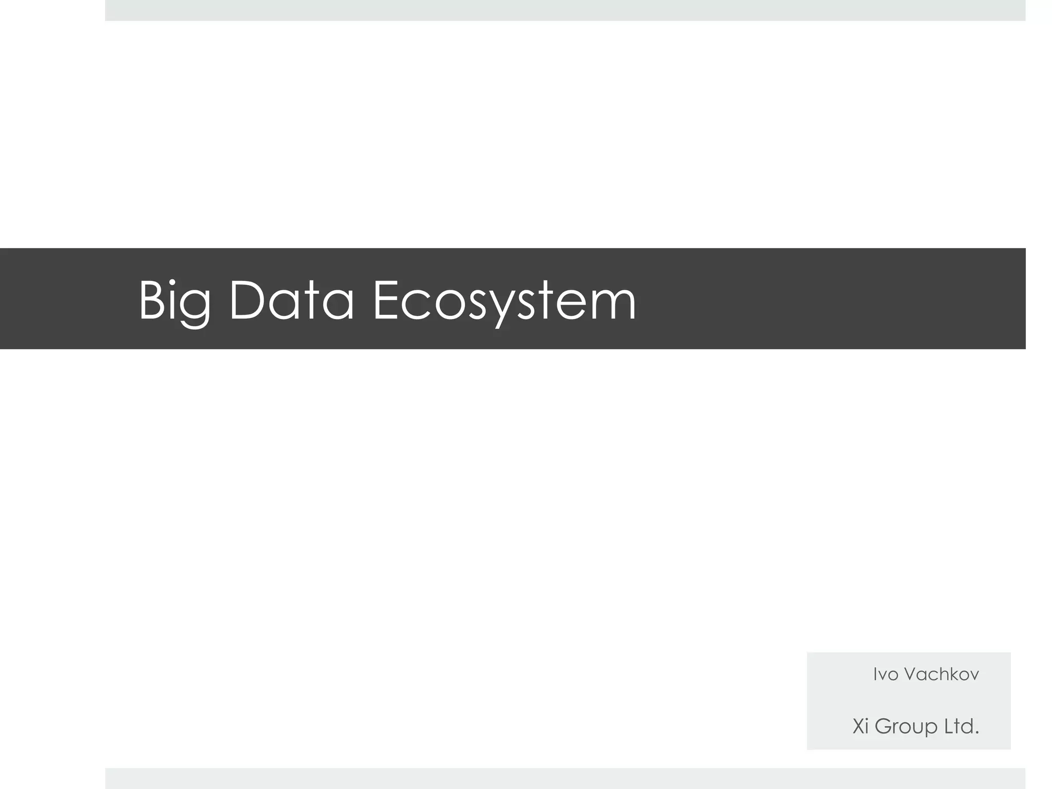 Big Data Ecosystem | PPT