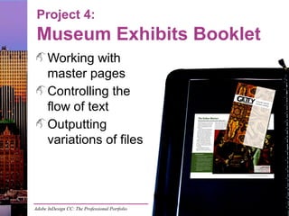 InDesign Project 4 Museum Exhibits Booklet | PPT