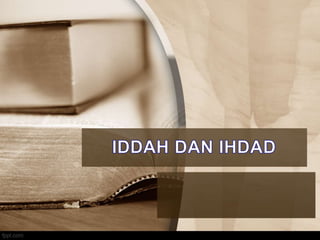 Iddah dan ihdad | PPTX