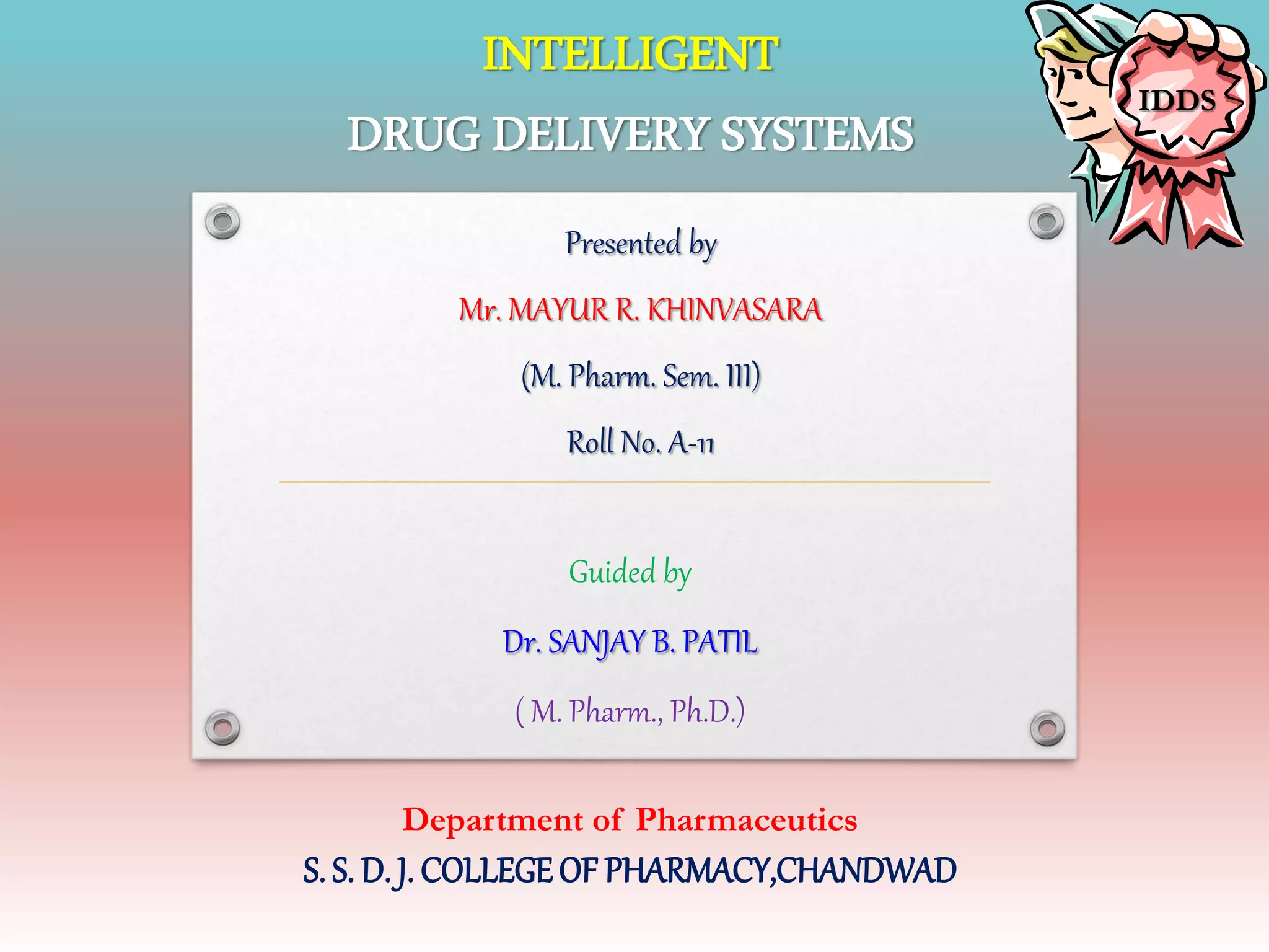 Intelligent Drug Delivery System | PPTX