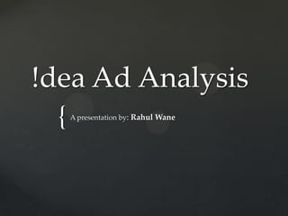 Ad Analysis - Idea Cellular | PPTX