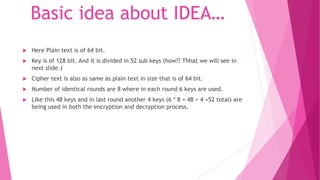Idea(international data encryption algorithm) | PPTX