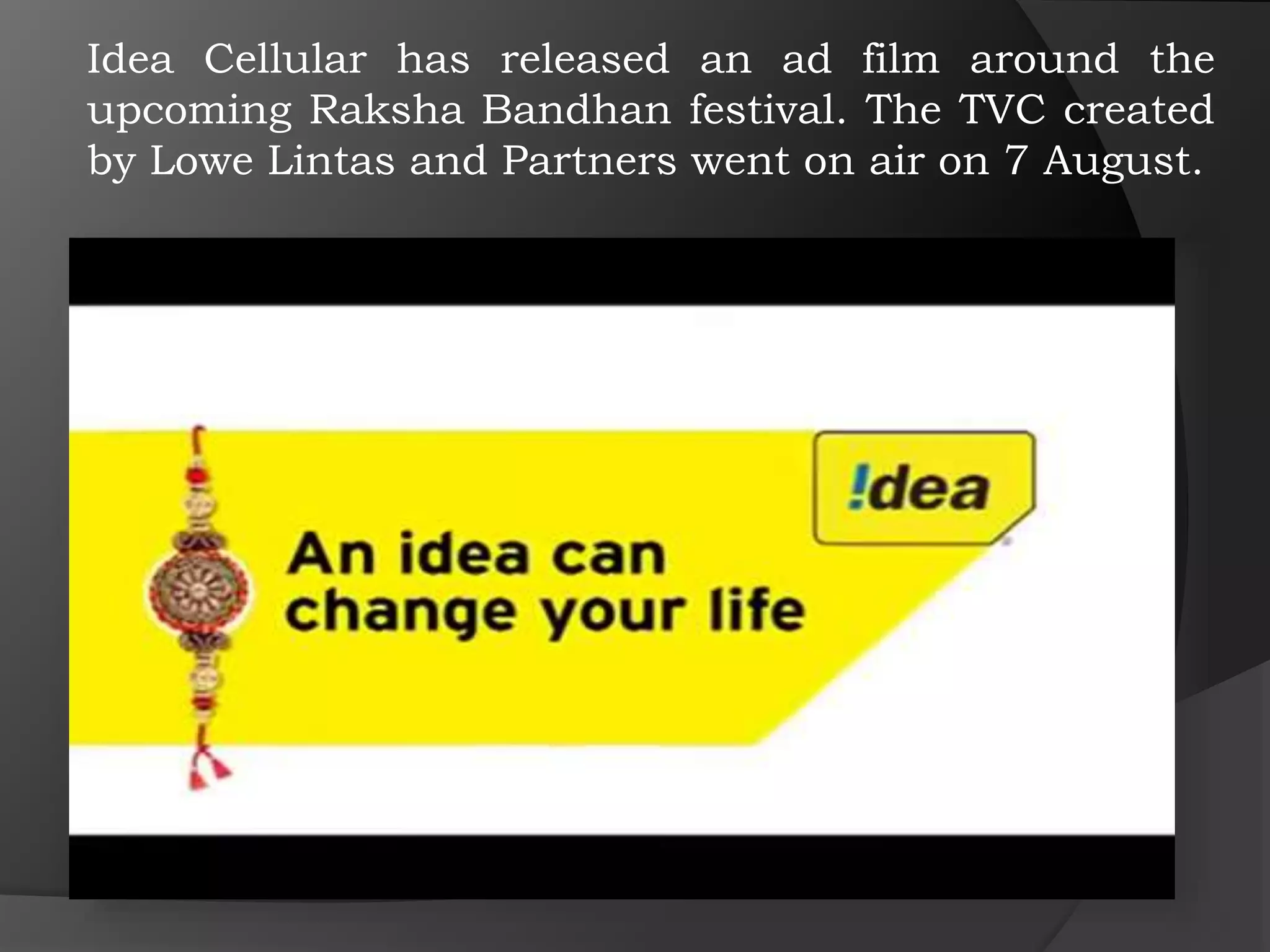 Idea Cellular has released an ad film around the Raksha Bandhan ...