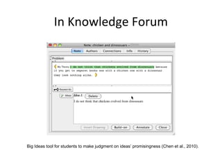 Idea centered knowledge building environment | PPT