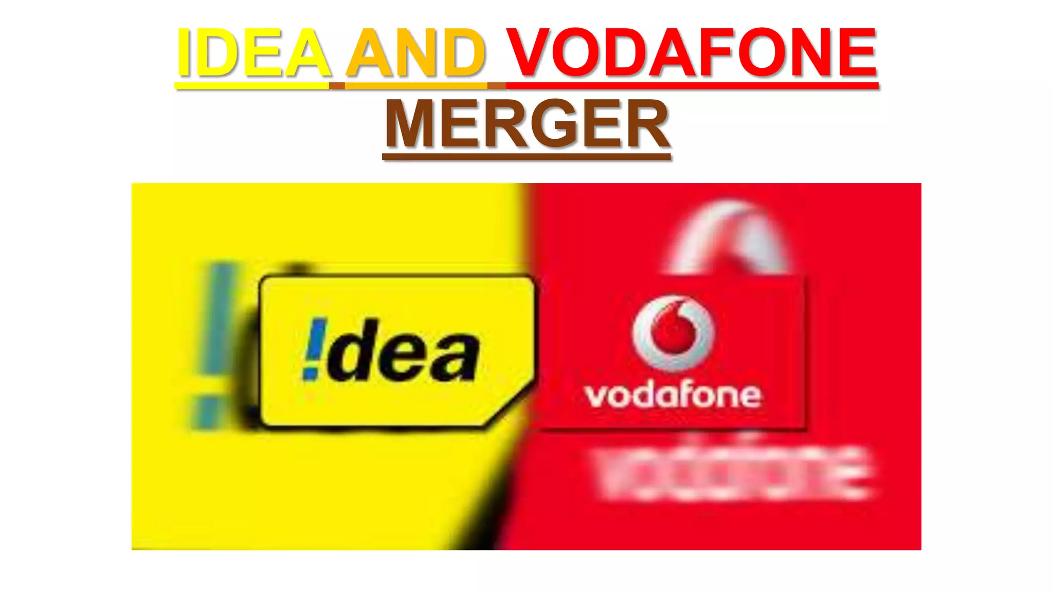 Critical Appraisal of Idea and Vodafone merger | PPTX