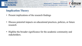 Idea Construction, Research Process & Implication Theory of Conducting ...