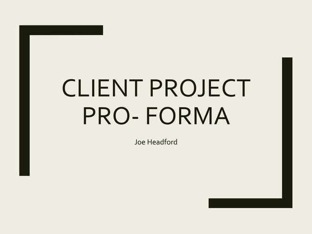 Idea development pro forma | PPT