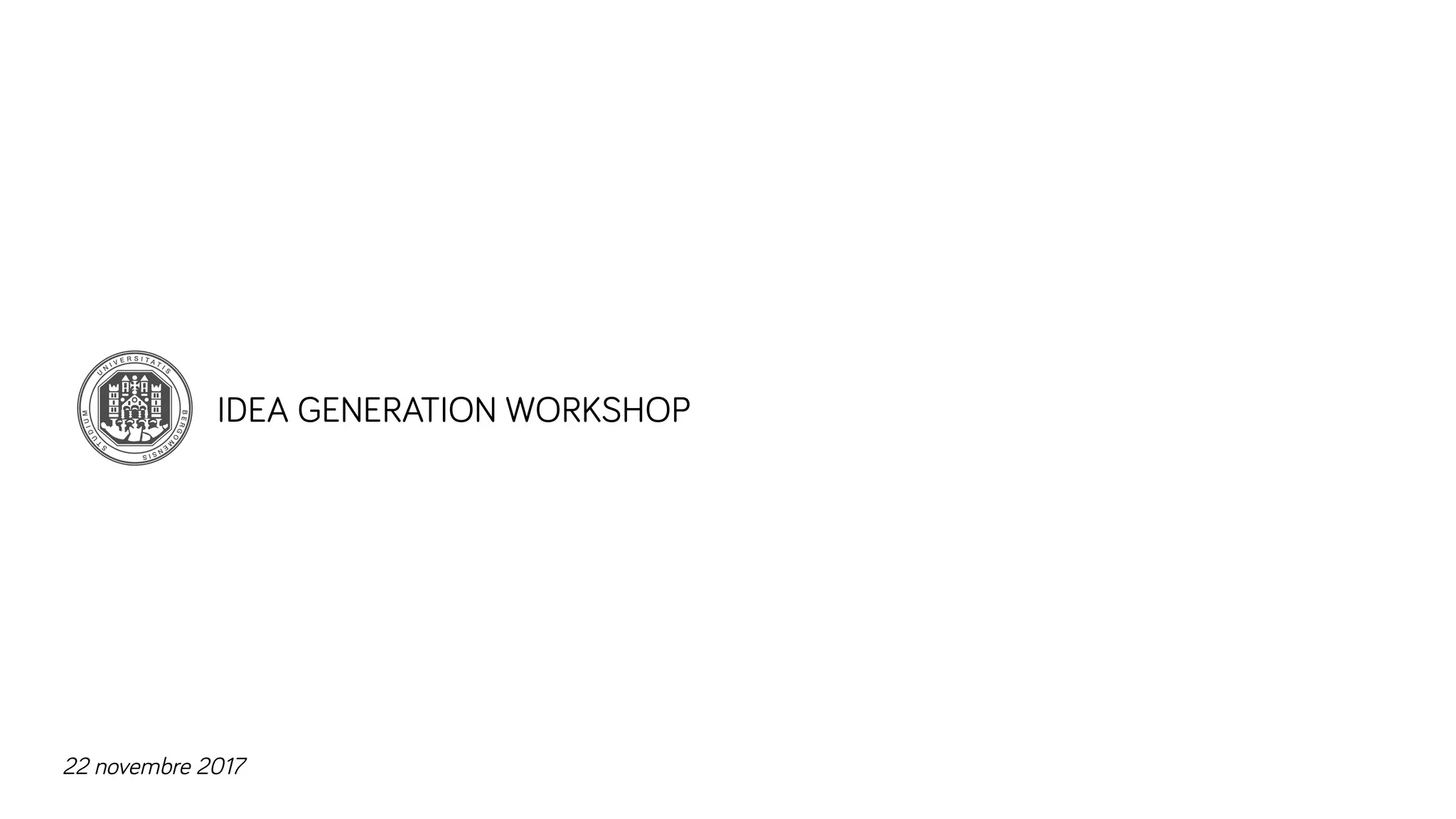 Idea generation Workshop and Value Proposition Canvas | PPT