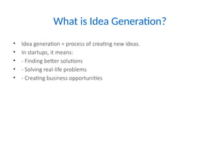 Idea_Generation_in_Startups_Presentation.pptx