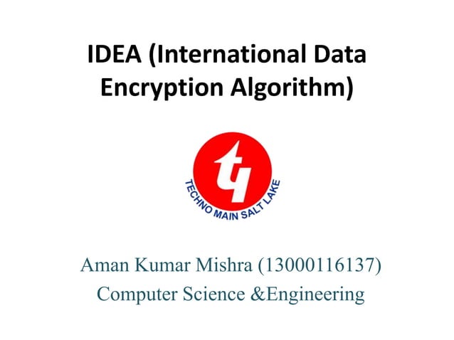 Idea (international data encryption algorithm) | PPT Idea (international data encryption algorithm) | PPT