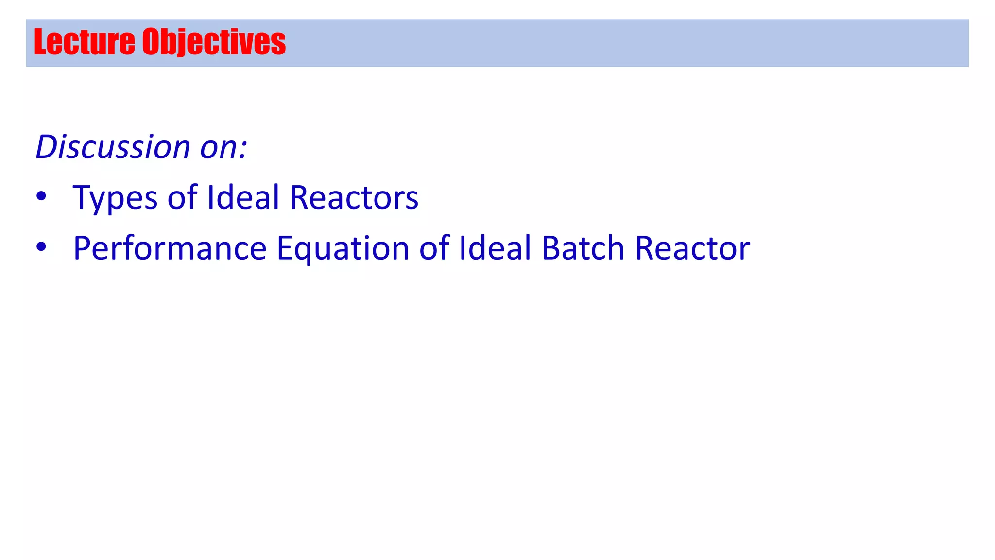 Ideal Batch Reactor | PPTX