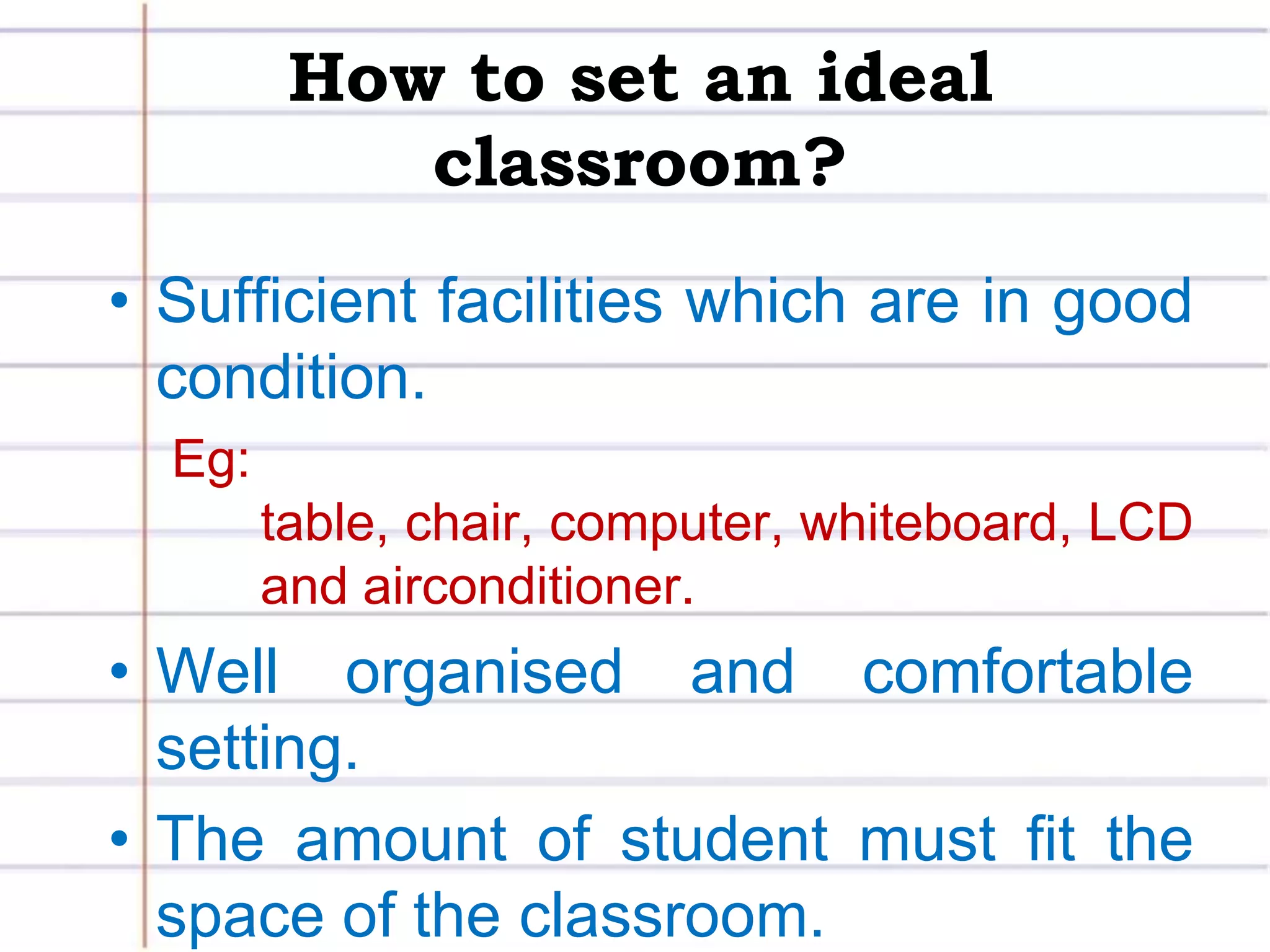 Ideal classroom environment | PPTX