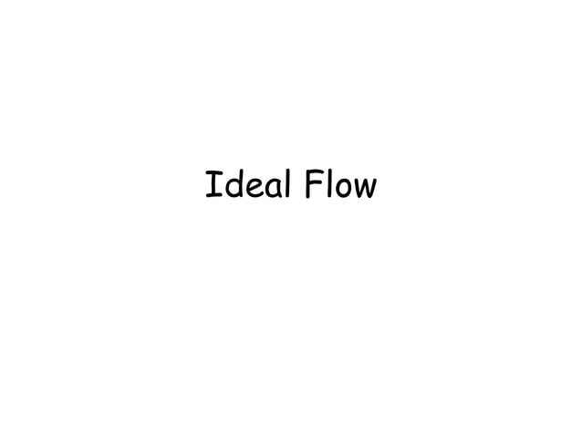 Ideal flow | PPT | Physics | Science