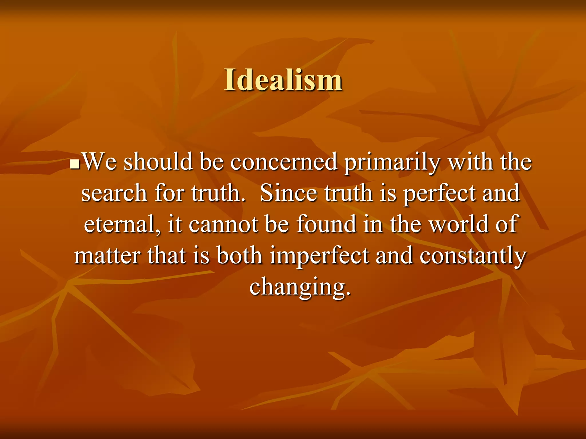 Idealism on education | PPSX