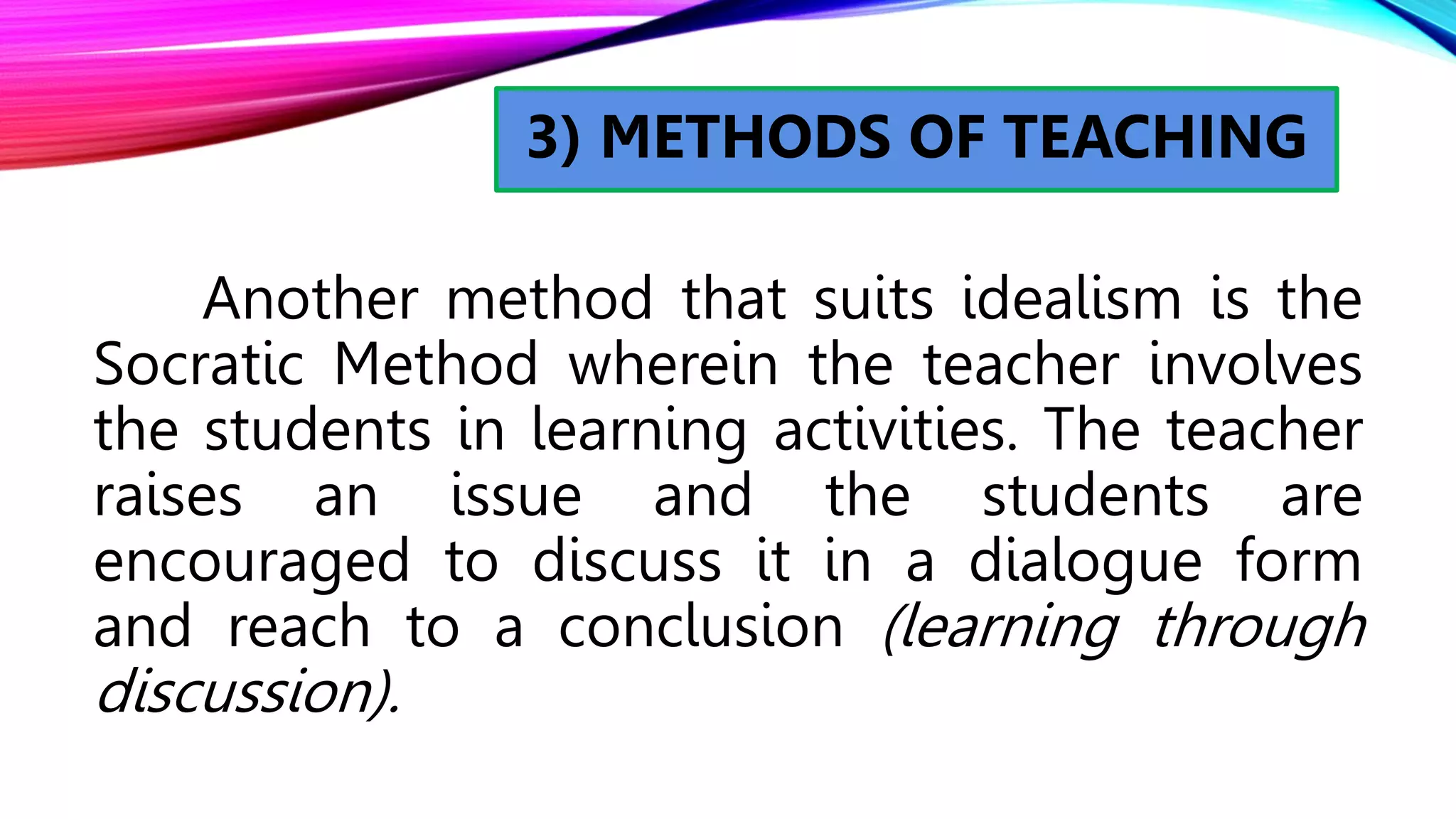 Idealism-as-Philosophy-of-Education.pptx