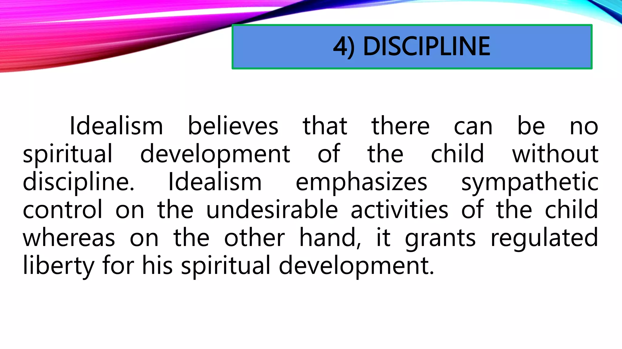 Idealism-as-Philosophy-of-Education.pptx